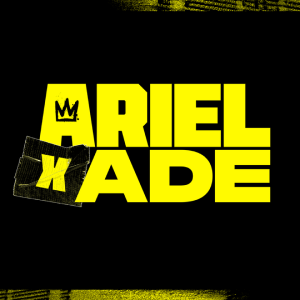Ariel x Ade