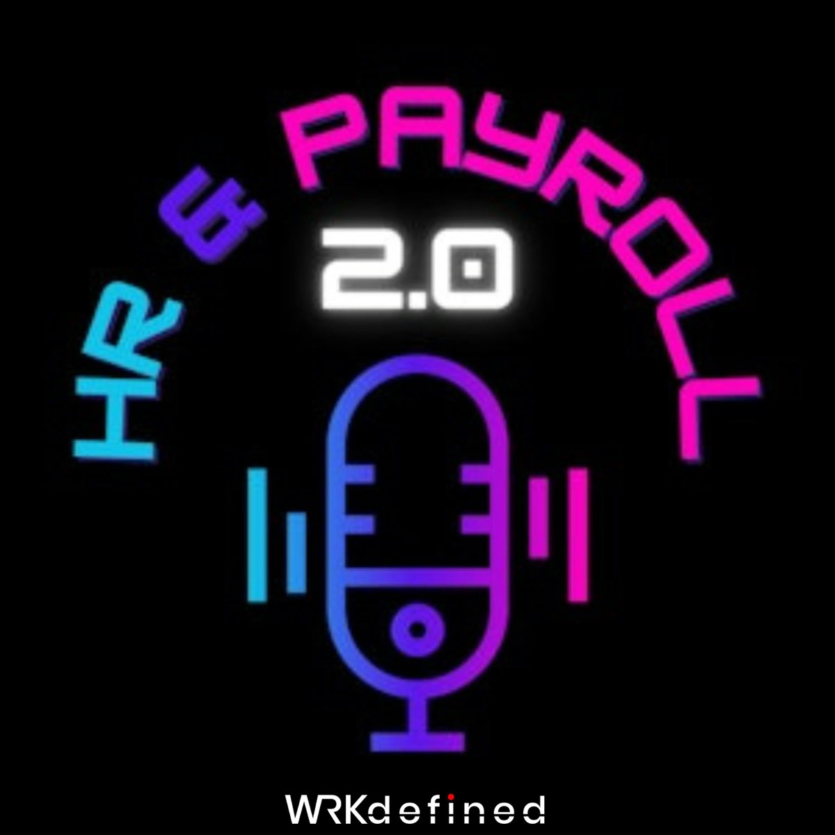 HR & Payroll 2.0 Podcast Announces Marquee Sponsorship Program